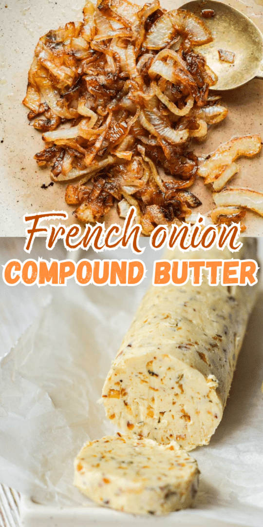 French Onion Compound Butter - Trial and Eater
